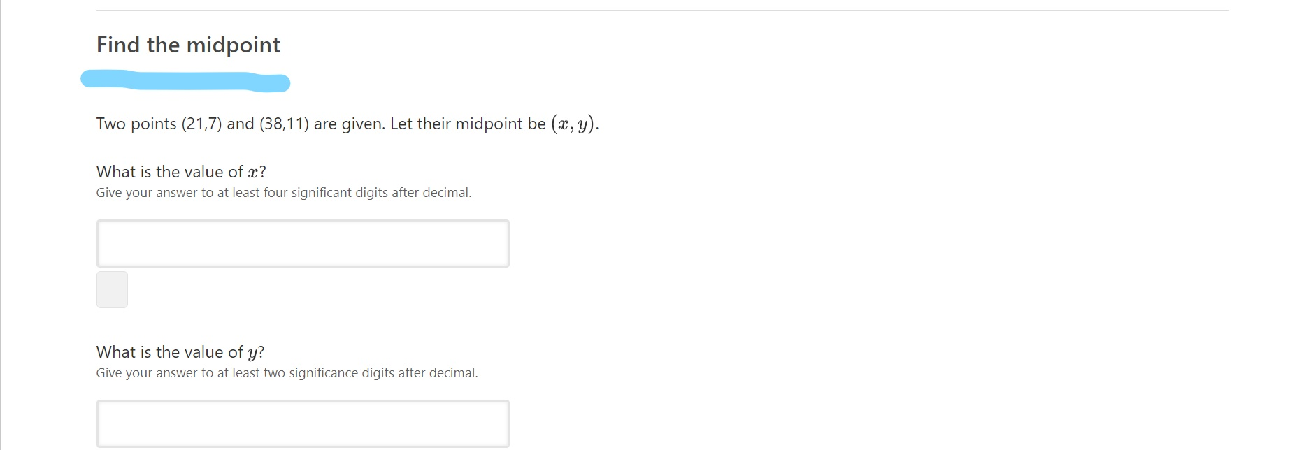 Solved Find the midpoint Two points (21,7) and (38,11) are | Chegg.com