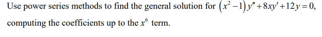 Solved Use power series methods to find the general solution | Chegg.com