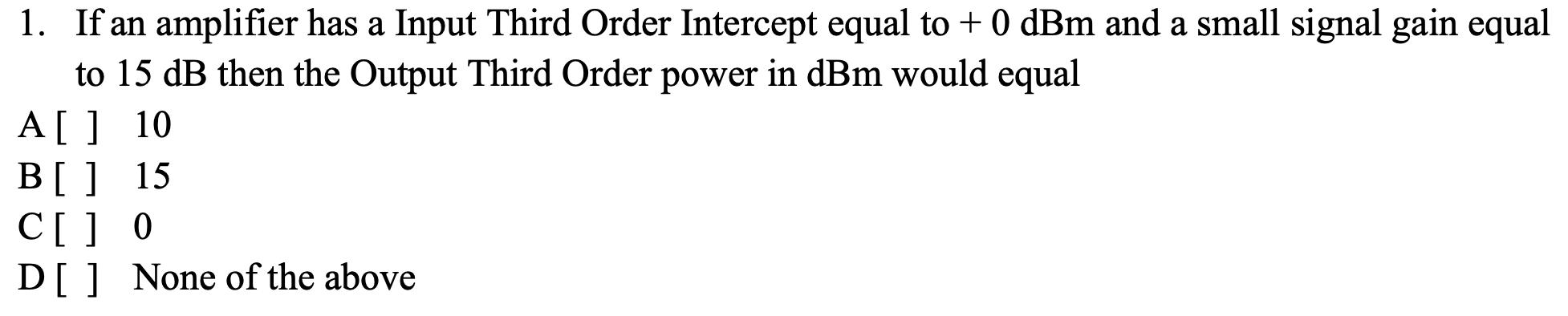 Solved 1. If an amplifier has a Input Third Order Intercept | Chegg.com