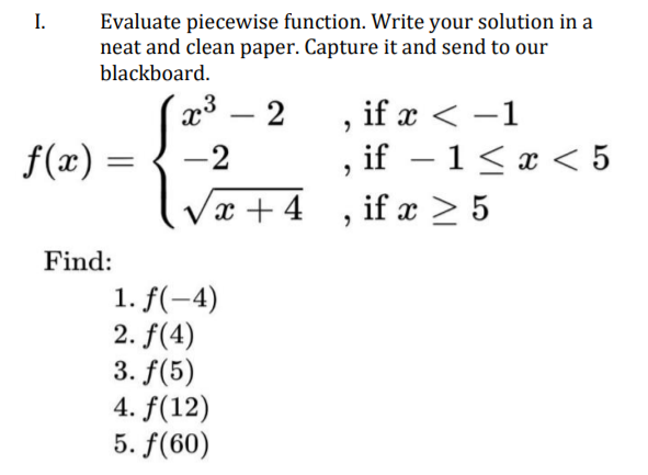 Solved I Evaluate Piecewise Function Write Your Solution