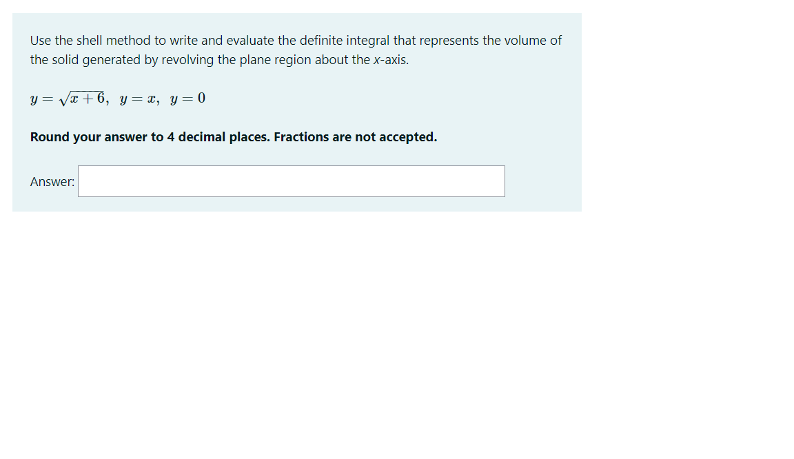 Solved Use the shell method to write and evaluate the | Chegg.com