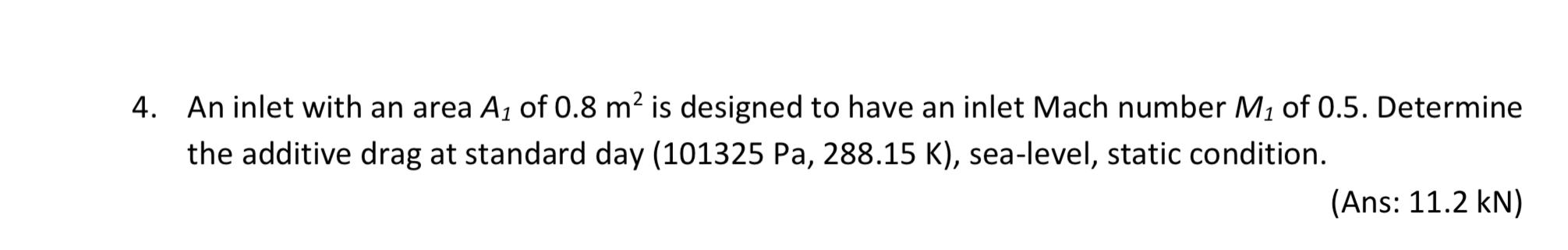 Solved 4. An inlet with an area A1 of 0.8 m2 is designed to | Chegg.com