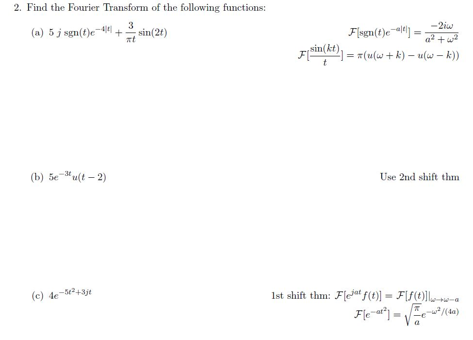 Solved 2. Find the Fourier Transform of the following | Chegg.com