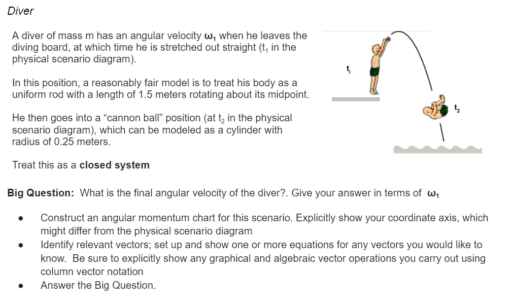 Solved DiverA diver of mass m ﻿has an angular velocity ω1 | Chegg.com