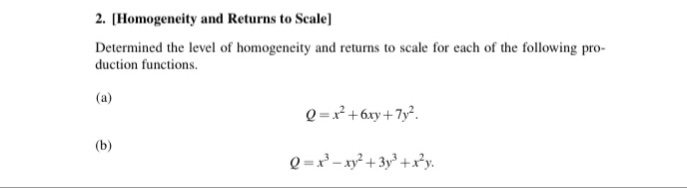 Solved 2. [Homogeneity and Returns to Scale] Determined the | Chegg.com