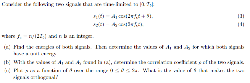 Solved Consider the following two signals that are | Chegg.com
