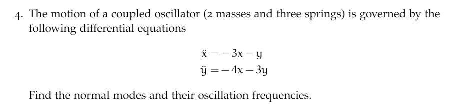 Solved The motion of a coupled oscillator ( 2 ﻿masses and | Chegg.com