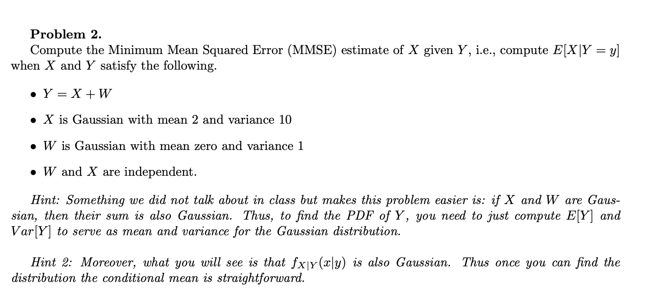 Solved Problem 2. Compute the Minimum Mean Squared Error | Chegg.com