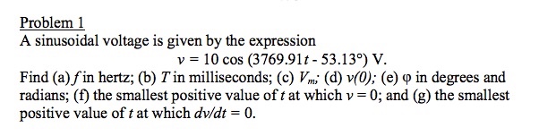 Solved A sinusoidal voltage is given by the expression v = | Chegg.com