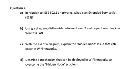 Solved Question 2 a) in relation to IEEE 802.11 networks, | Chegg.com