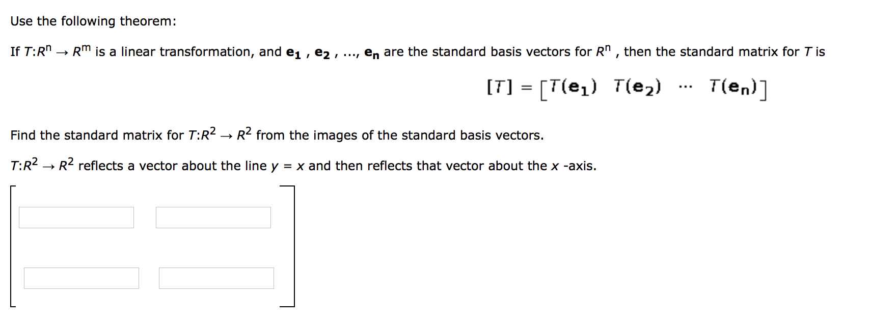 Solved Use the following theorem: If T:Rn Rm is a linear | Chegg.com
