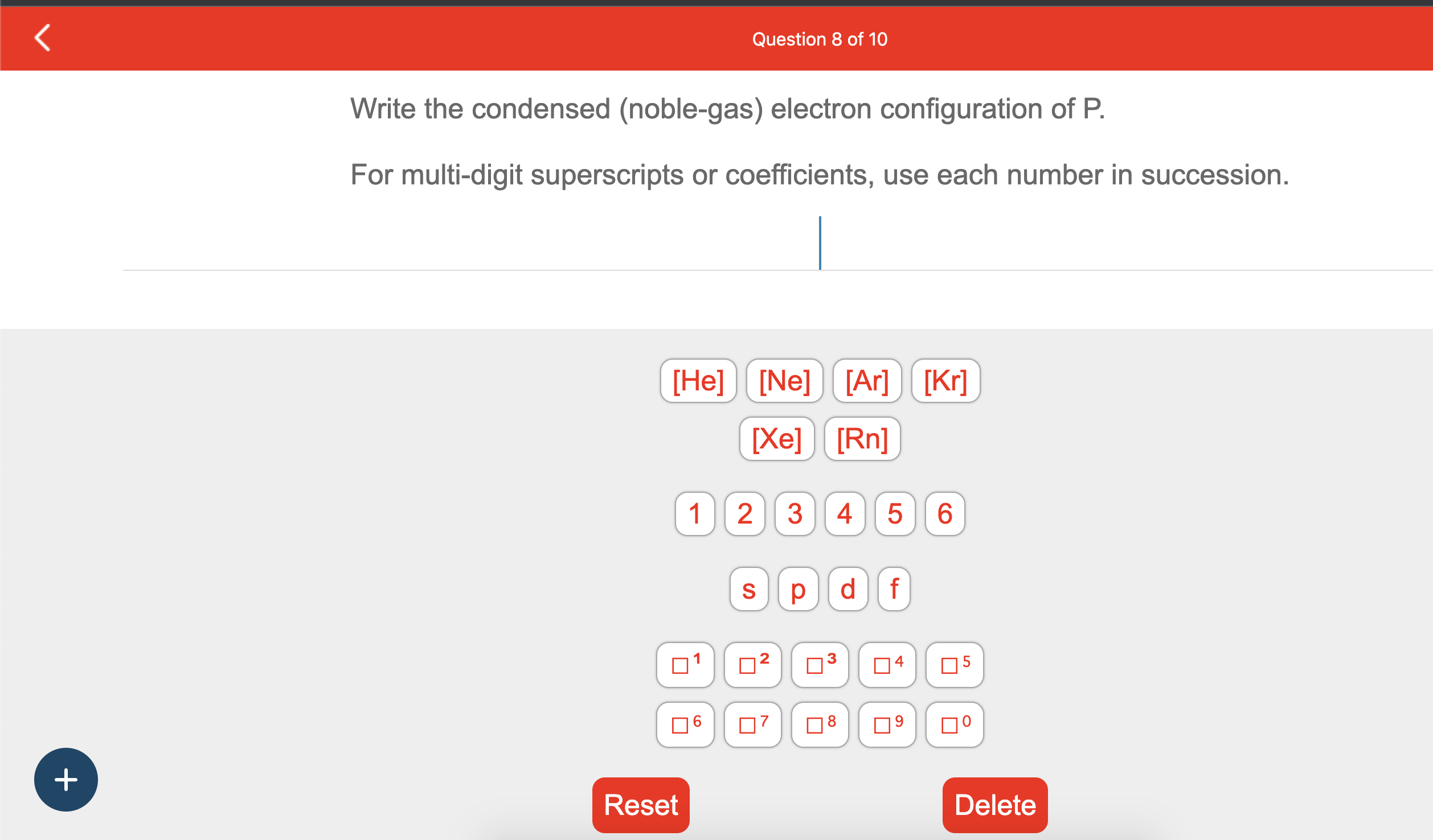 Solved Question 8 of 10 Write the condensed (noble-gas) | Chegg.com
