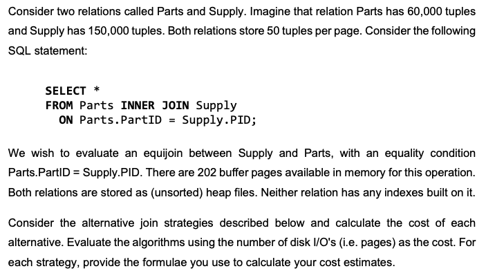 a) Page-oriented Nested Loops Join. Consider Parts as | Chegg.com a) Page-oriented Nested Loops Join. Consider Parts as | Chegg.com