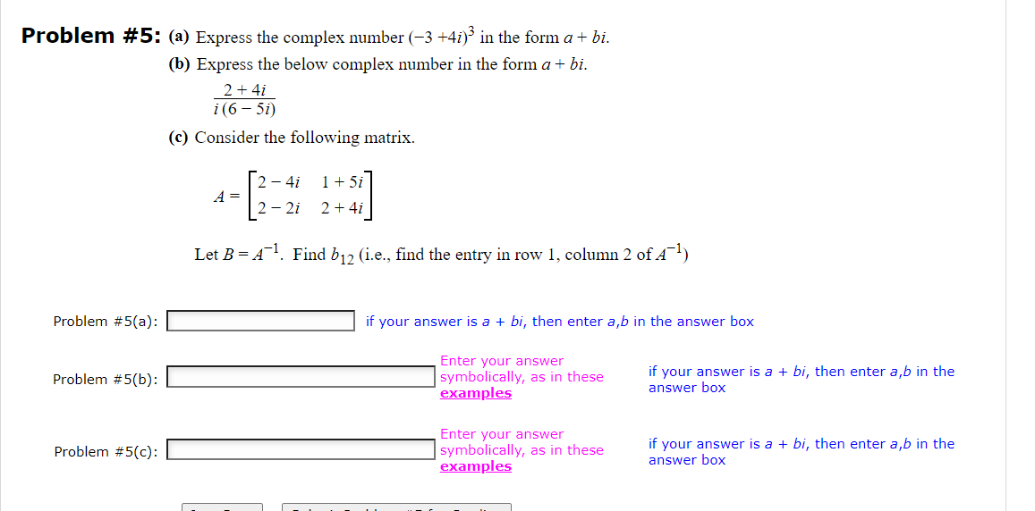 Solved i(6−5i)2+4i (c) Consider the following matrix. | Chegg.com