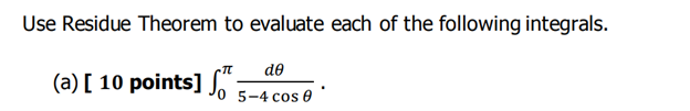Solved Use Residue Theorem to evaluate each of the following | Chegg.com