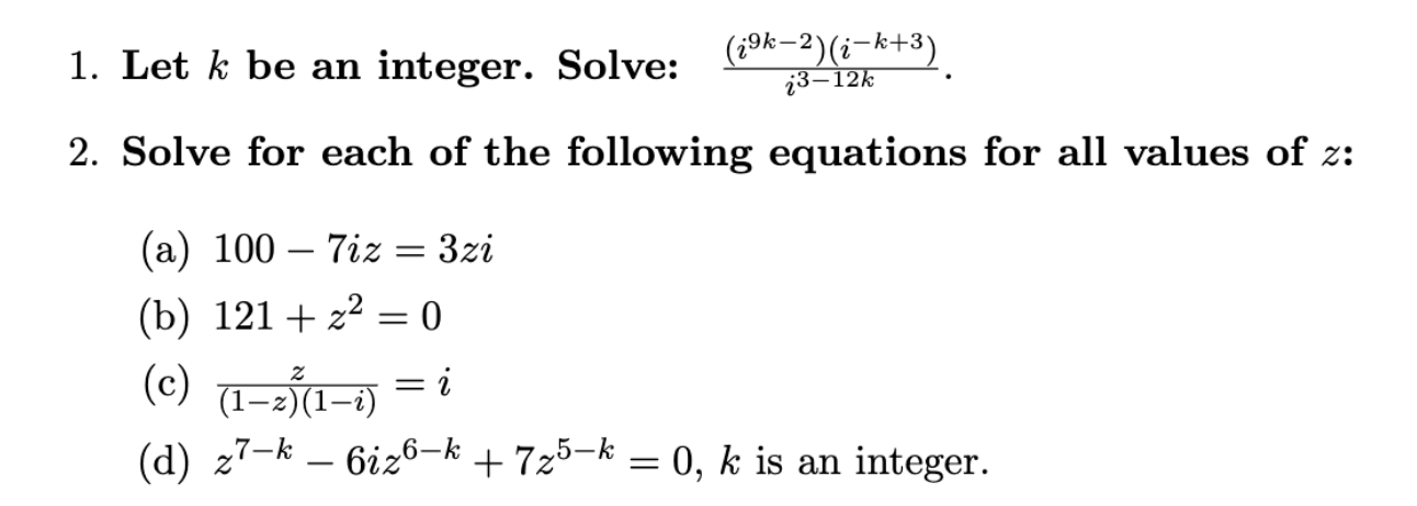 Solved (29k-2)(i-k+3) 1. Let k be an integer. Solve: į3-12k | Chegg.com