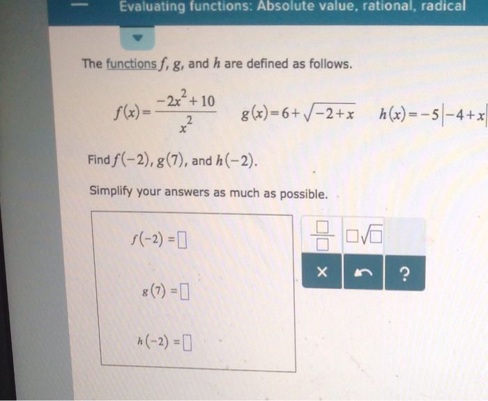 Solved -Evaluating functions: Absolute value, rational, | Chegg.com
