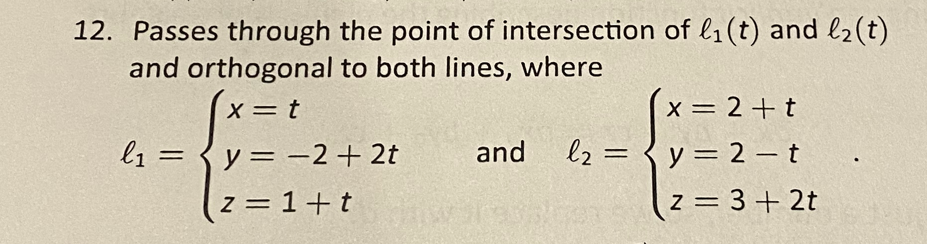 Solved Write The Vector Parametric And Symmetric Equations