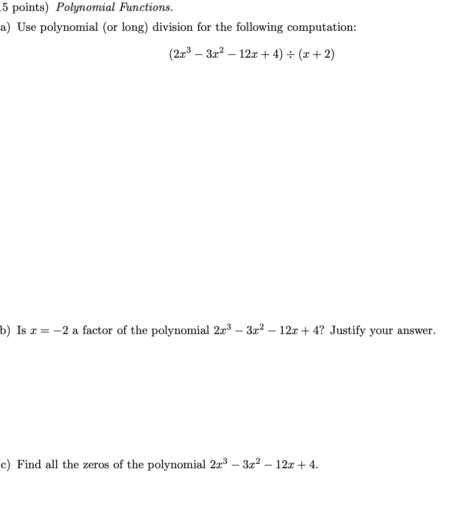 Solved 5 points) Polynomial Functions. a) Use polynomial (or | Chegg.com