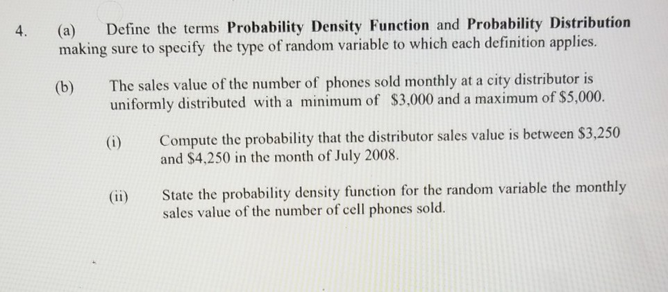 Solved 4. (a) Define the terms Probability Density Function | Chegg.com