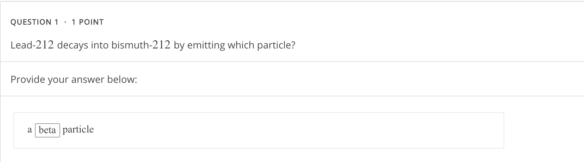 Solved QUESTION 1 · 1 POINT Lead-212 decays into bismuth-212 | Chegg.com