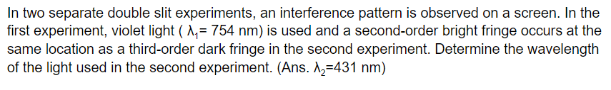 Solved In two separate double slit experiments, an | Chegg.com