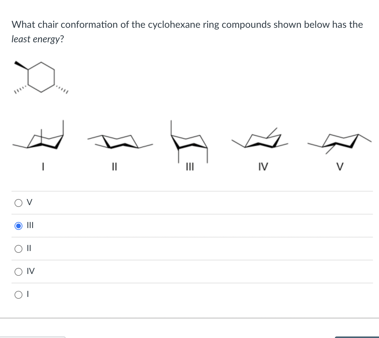Solved What chair conformation of the cyclohexane ring | Chegg.com