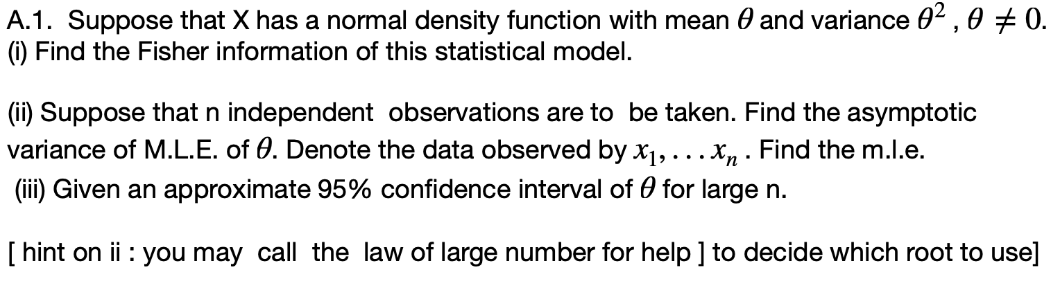Solved A.1. Suppose that X has a normal density function | Chegg.com