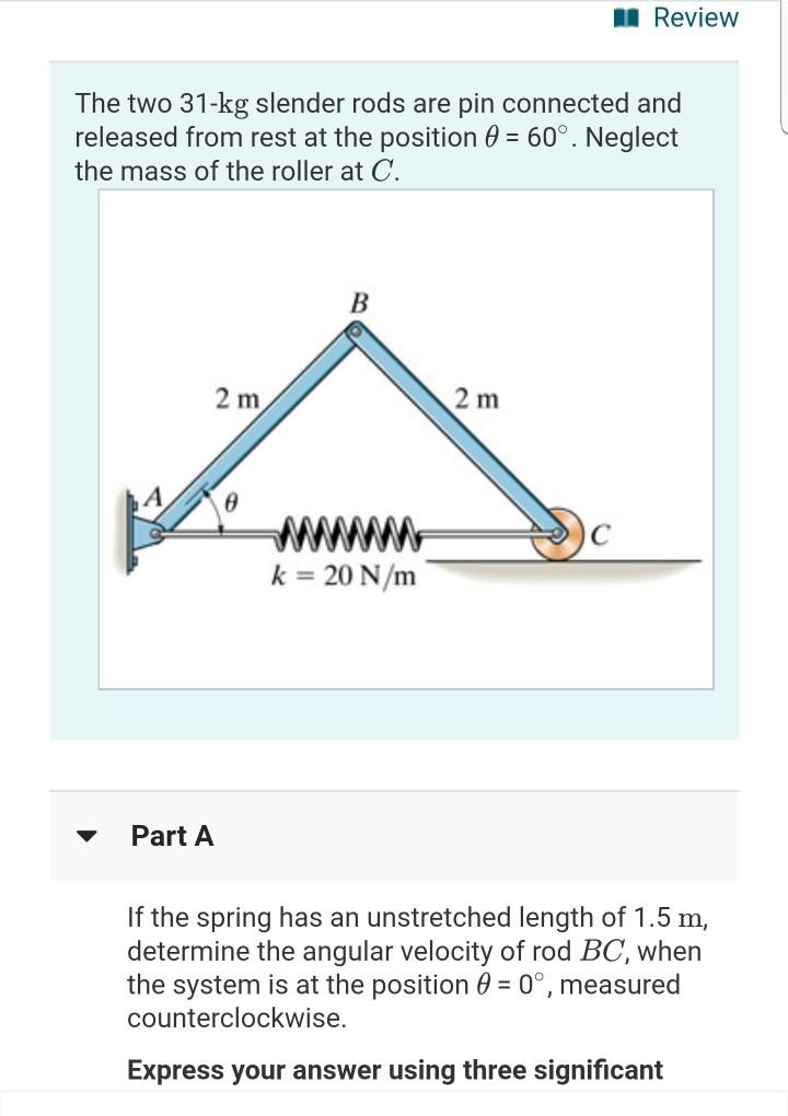 Solved n Review The two 31-kg slender rods are pin connected | Chegg.com