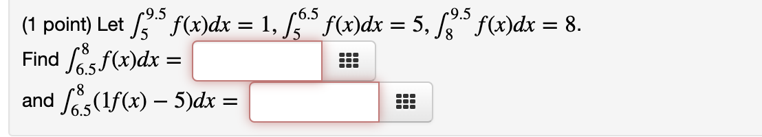 Solved -9.5 (1 point) Let 5.5 f(x)dx = 1, ſ.5 ƒ(x)dx = 5, | Chegg.com