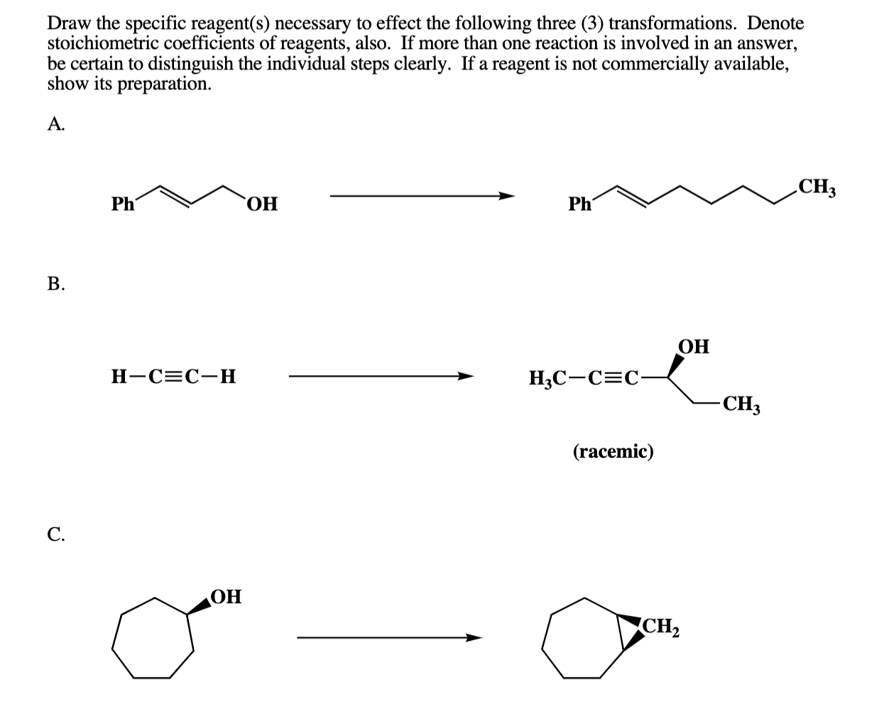 Solved Draw the specific reagent(s) necessary to effect the | Chegg.com