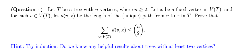 Solved (Question 1) Let T be a tree with n vertices, where | Chegg.com
