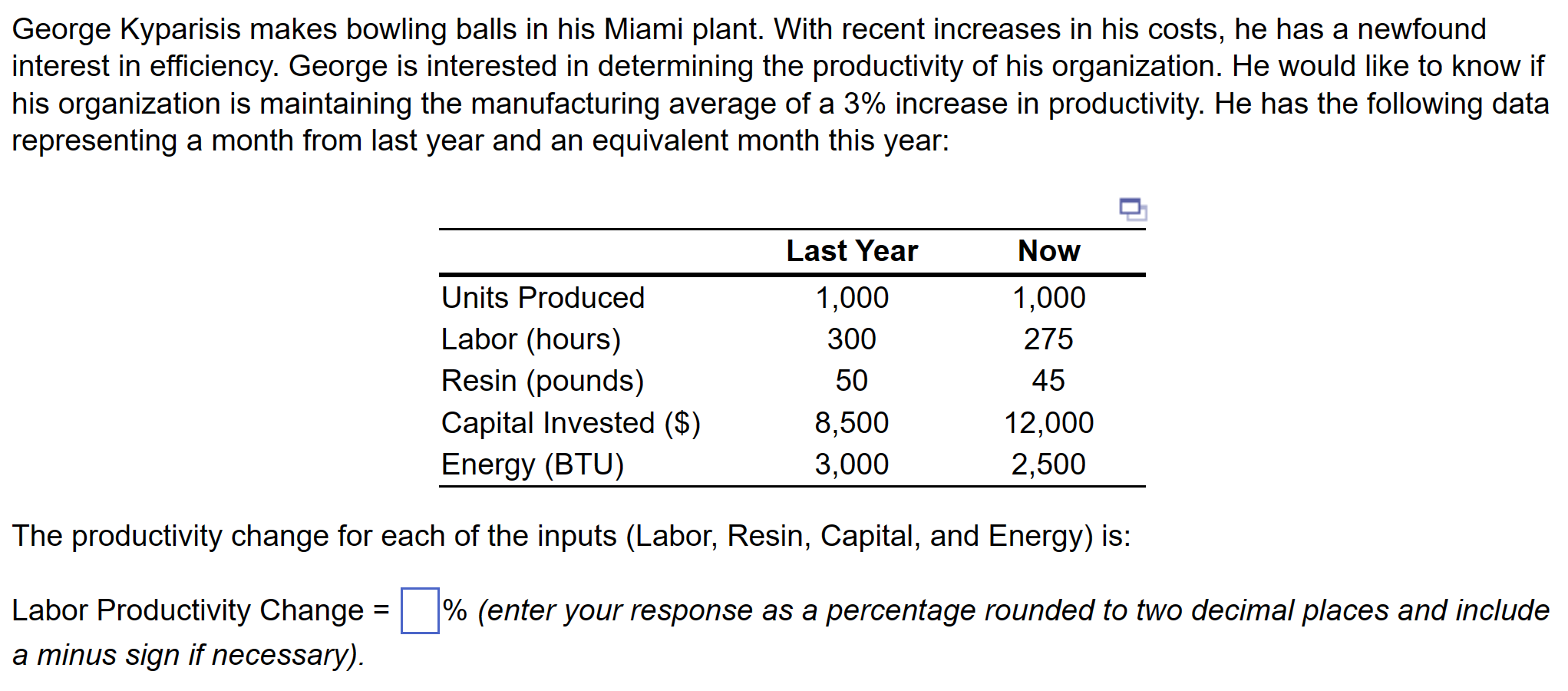 Solved George Kyparisis makes bowling balls in his Miami | Chegg.com