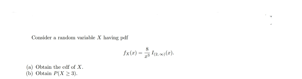 Solved Consider a random variable X having pdf 8 fx (x) (2,) | Chegg.com