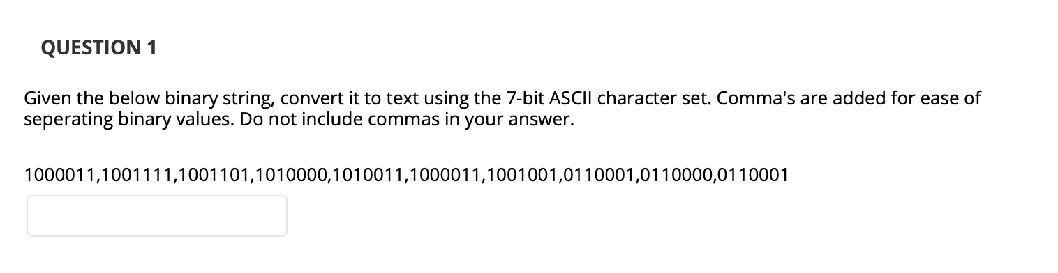 Solved Question 1 Given The Below Binary String Convert It