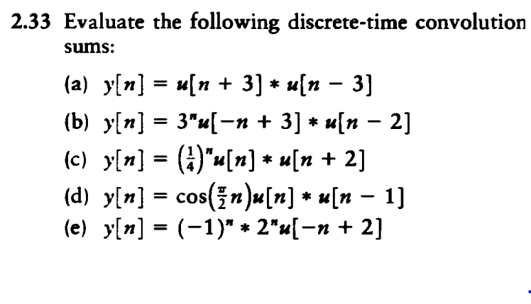 Solved 2.33. Evaluate the discrete-time convolution sums | Chegg.com