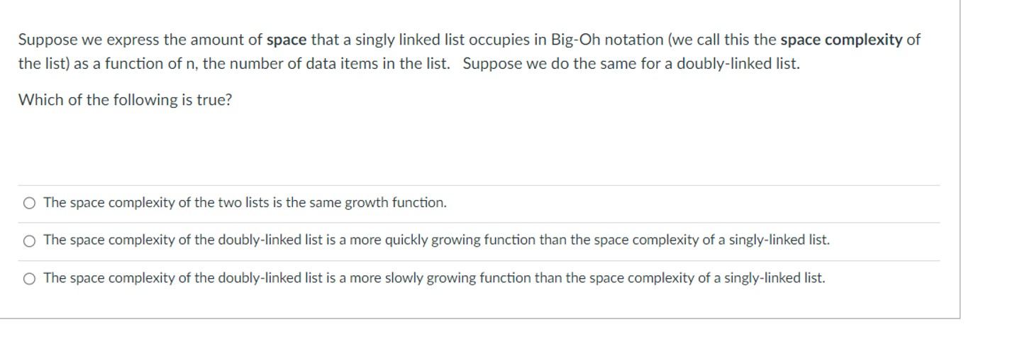 Solved Suppose we express the amount of space that a singly | Chegg.com