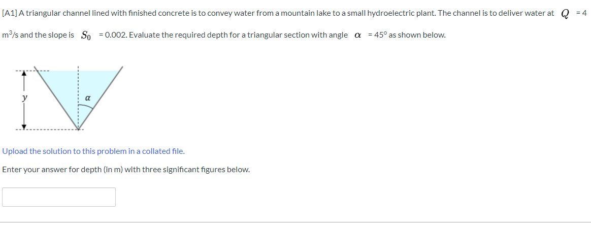 Solved [A1] A triangular channel lined with finished | Chegg.com