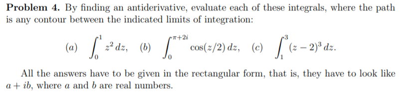 Solved Problem 4. By finding an antiderivative, evaluate | Chegg.com