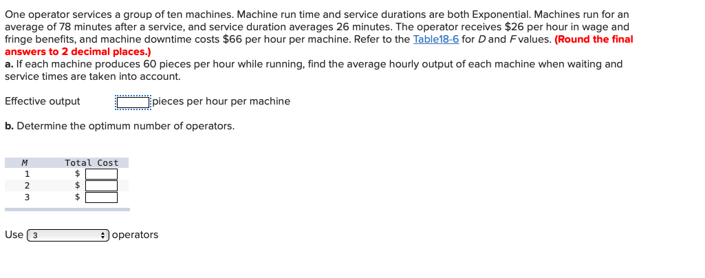 Solved One operator services a group of ten machines. | Chegg.com