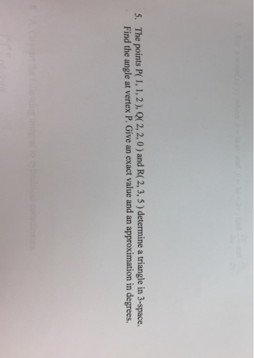 Solved The points P(1, 1, 2), Q(2, 2, 0) and R(2, 3, 5) | Chegg.com