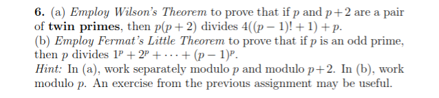 Solved 6. (a) Employ Wilson's Theorem to prove that if p and | Chegg.com