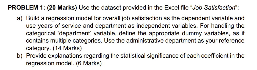 Solved PROBLEM 1: (20 Marks) Use the dataset provided in | Chegg.com