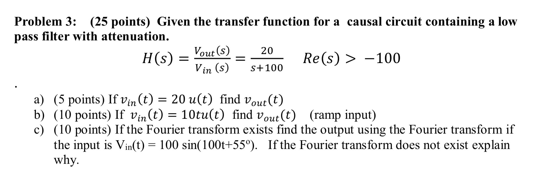 Solved Problem 3: (25 points) Given the transfer function | Chegg.com