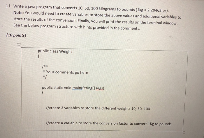 Solved 11. Write a java program that converts 10, 50, 100 | Chegg.com