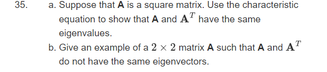 Solved 35. a. Suppose that A is a square matrix. Use the | Chegg.com