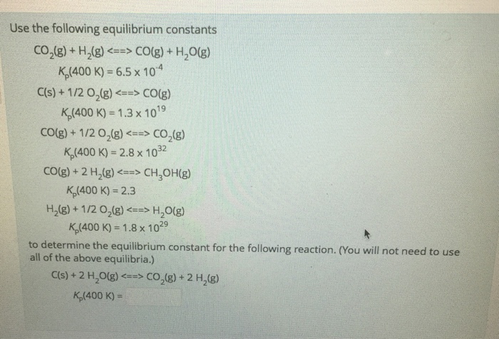 Solved Use the following equilibrium constants to determine | Chegg.com