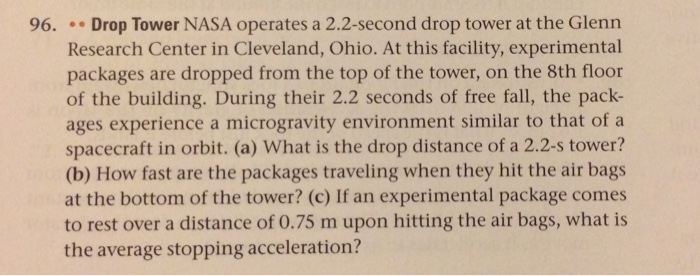 Solved 96. Drop Tower NASA operates a 2.2-second drop tower | Chegg.com