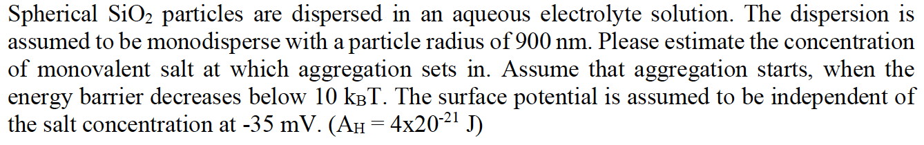 Spherical SiO2 particles are dispersed in an aqueous | Chegg.com