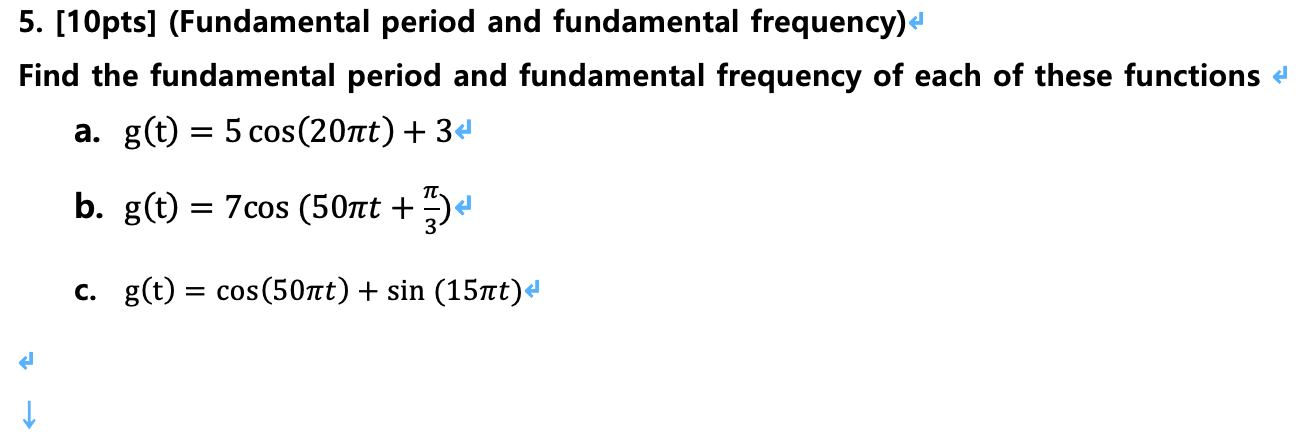 Solved 5. [10pts] (Fundamental period and fundamental | Chegg.com